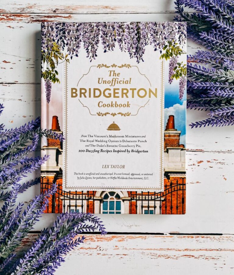 The Unofficial Bridgerton Cookbook by Lex Taylor Review - HeyitsCarlyRae